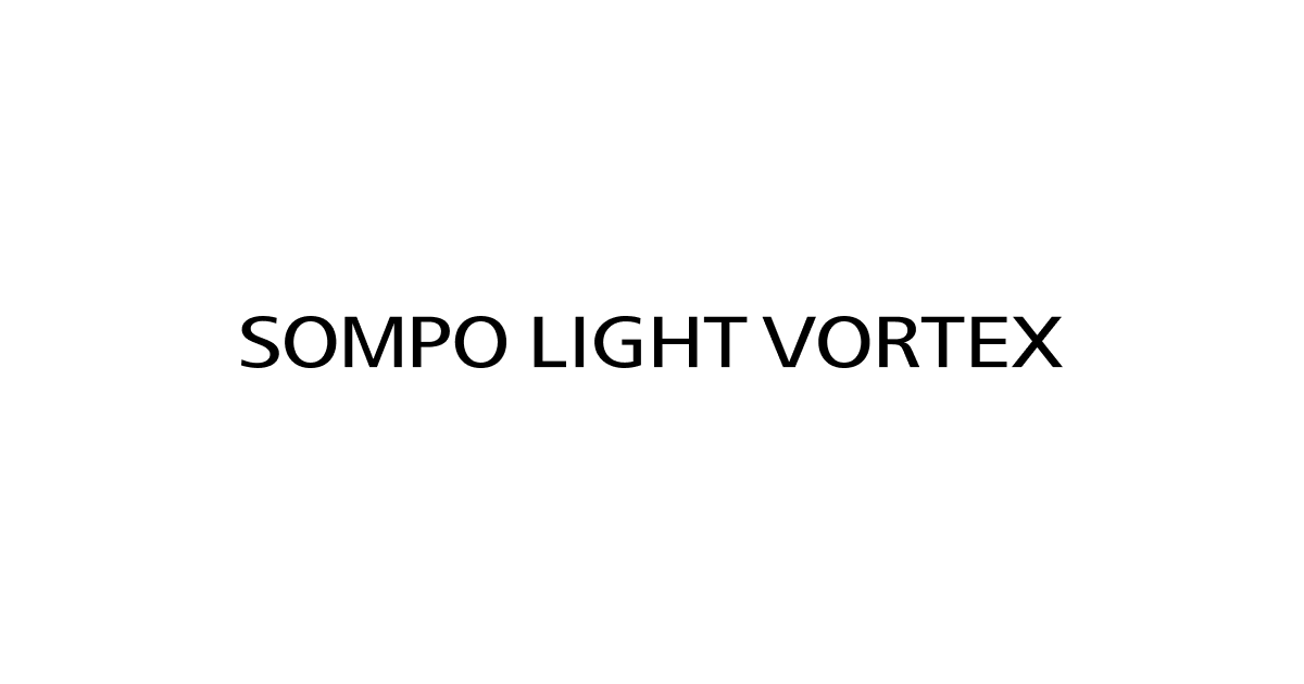 SOMPO Light Vortex
