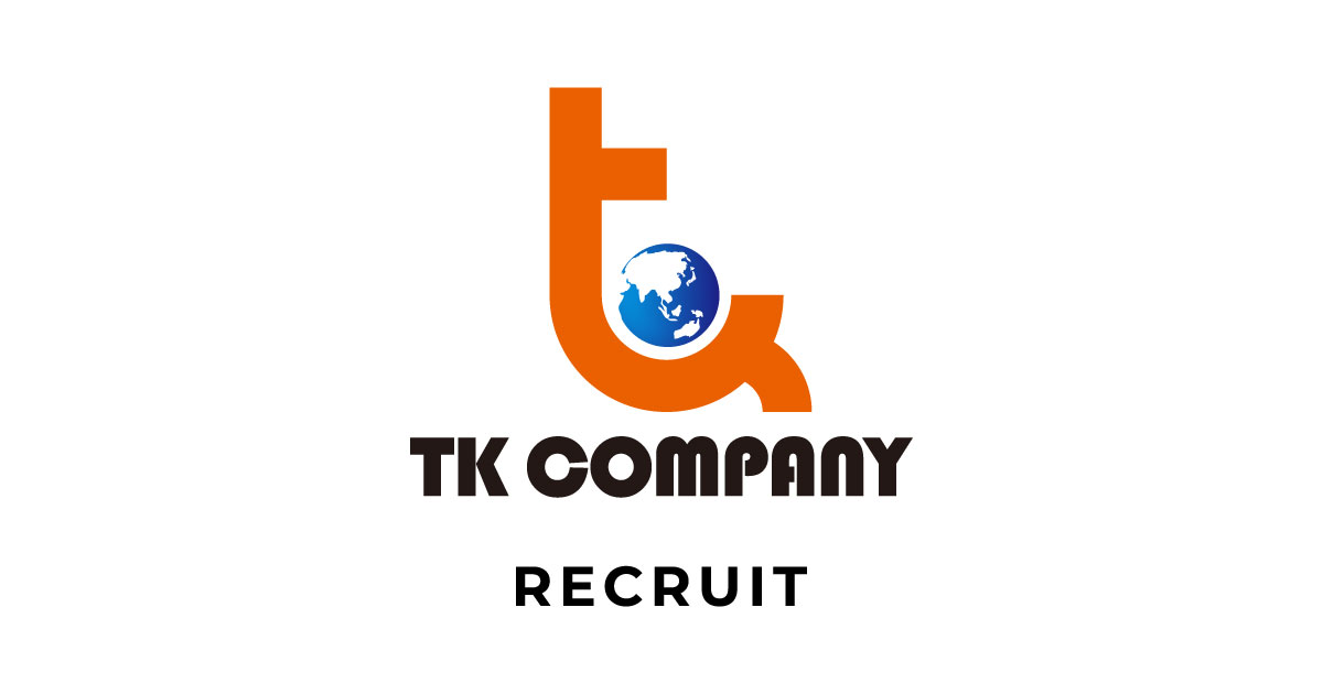 リクルート・採用情報について｜TK COMPANY株式会社