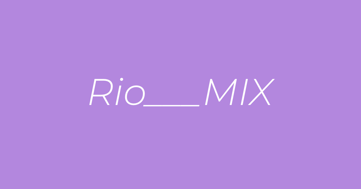 プラン｜Rio___MIX / 歌ってみたMIX