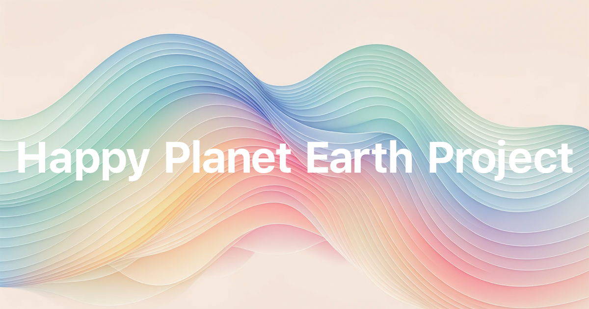 Happy Planet Earth Project わくわく地球創出クラブ