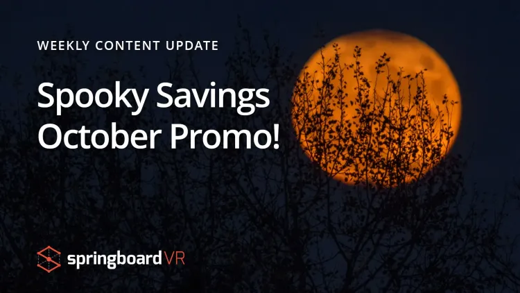 Weekly Content Update: Spooky Savings for October | SpringboardVR