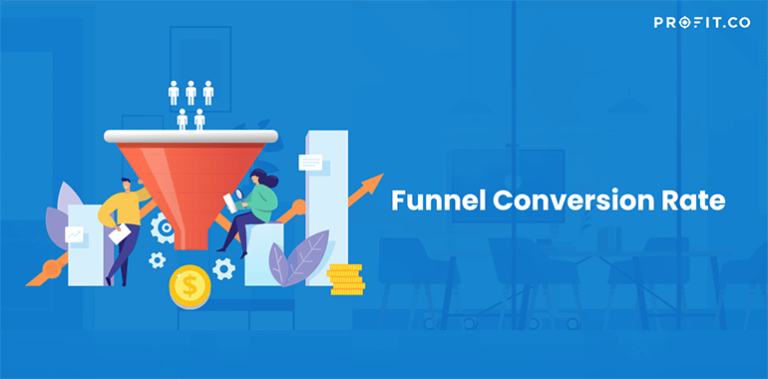 Funnel Conversion Rate | Marketing KPI Library | Profit.co