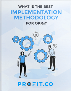 What is the best implementation methodology for OKRs? | eBook | Profit.co