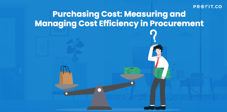 Navigating the Purpose of Purchasing Cost KPI | Profit.co