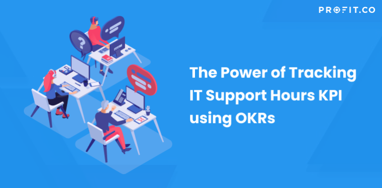 The Power of Tracking IT Support Hours KPI | Profit.co