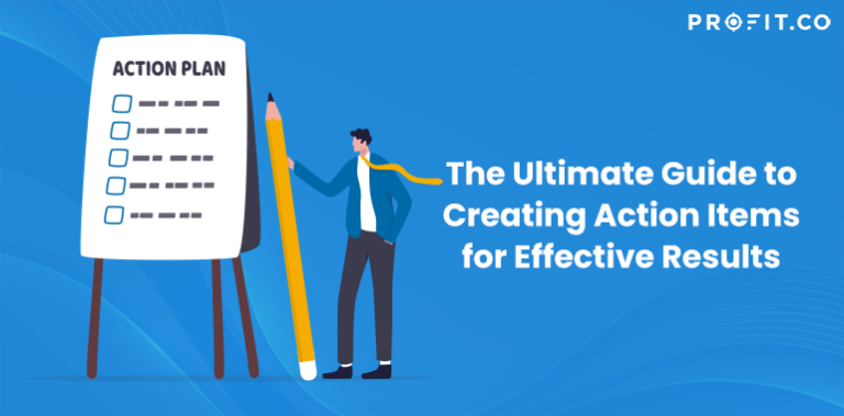 Mastering Action Items: An Useful Guide for Productive Teams