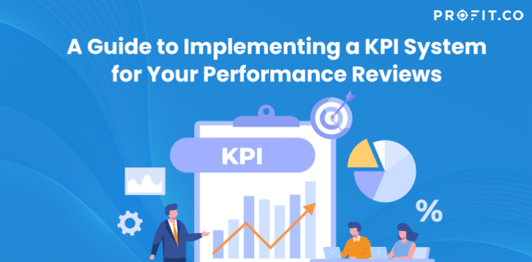 Creating a KPI system for performance evaluation | Profit.co