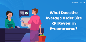 What Does the Average Order Size KPI Reveal in E-commerce? | Profit.co