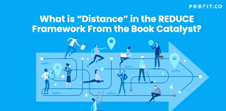 What is “distance” in the REDUCE framework from the book Catalyst?