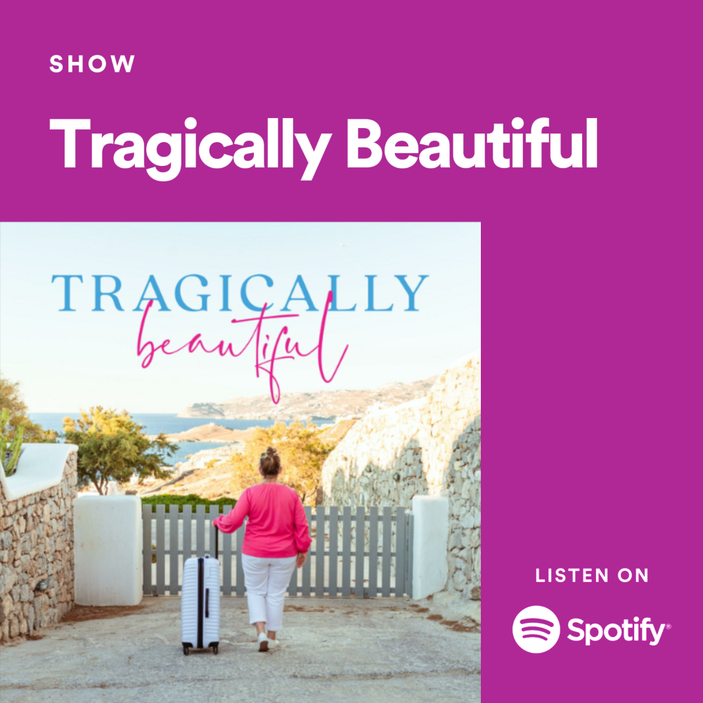 Tragically Beautiful