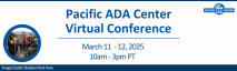 Annual conferences - Pacific ADA Center