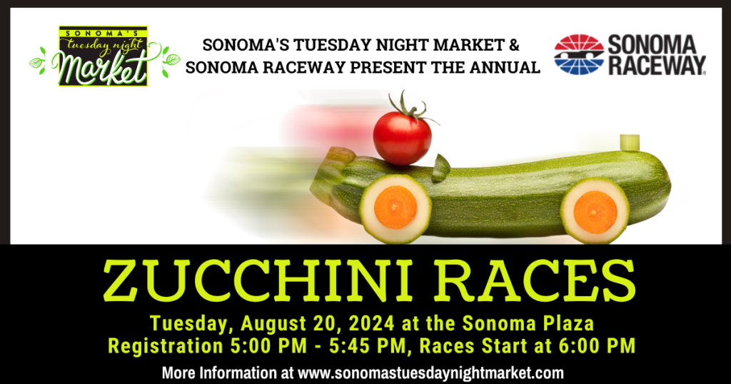 Zucchini Car Races Presented by Sonoma's Tuesday Night Market and ...