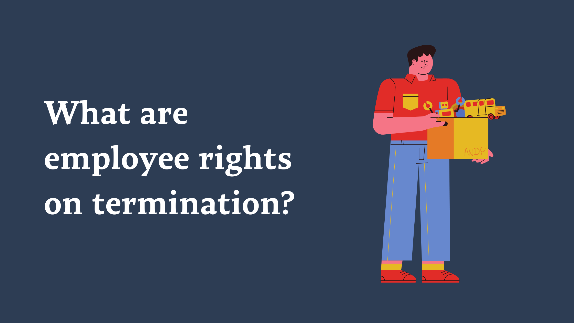 Employee Rights on Termination
