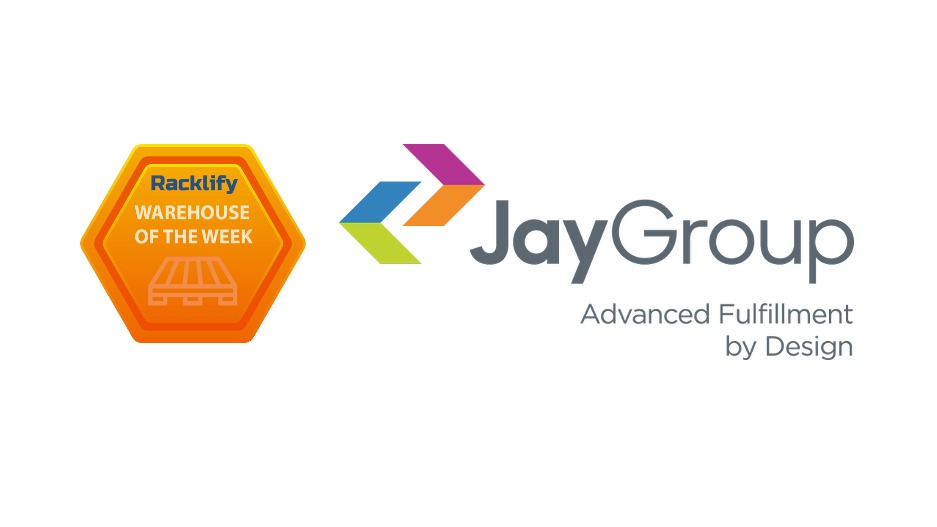 Racklify Warehouse Week Jay Group | Warehouse & 3PL Logistics News