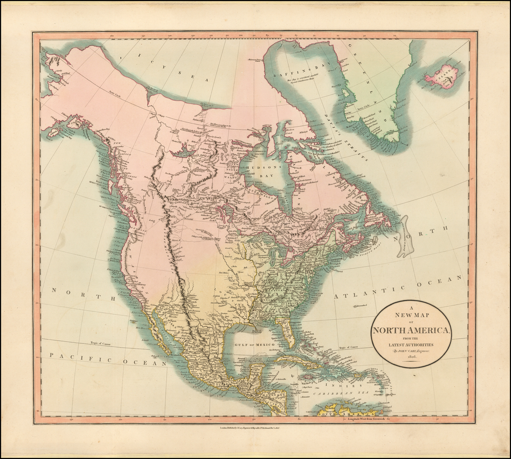 A New Map of North America From The Latest Authorities . . . 1806 ...
