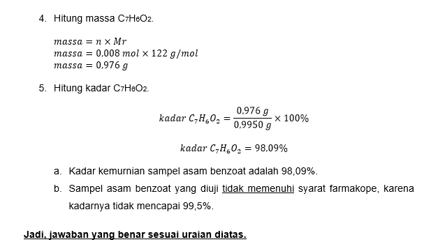Dalam penetapan kadar kemurnian asam benzoat, dala... Dalam penetapan kadar kemurnian asam benzoat, dala...