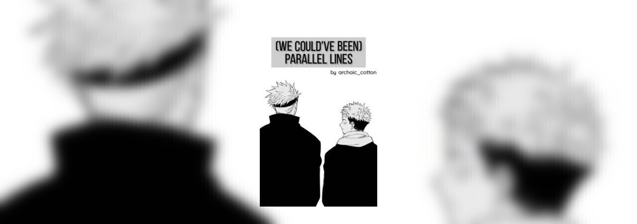 (We Could've Been) Parallel Lines Goyuu by lemon who at Inkitt