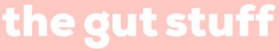 The Gut Stuff