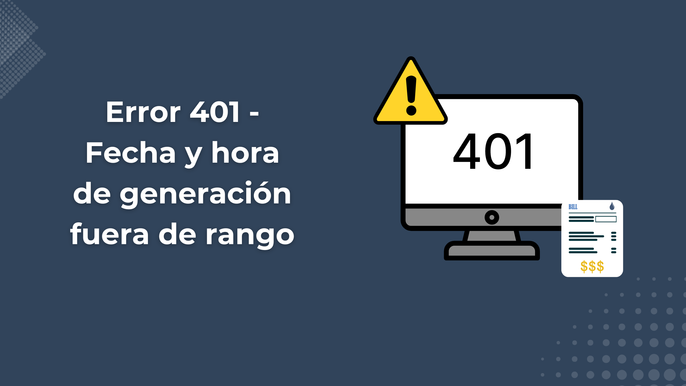 Error 401 – Fecha y hora de generación fuera de rango | Rubiko