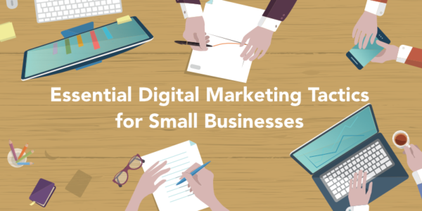 The Essential List of 31 Digital Marketing Tactics for Small Businsesses
