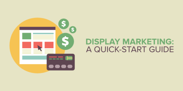 Display Marketing: A Quick-Start Guide - AppInstitute