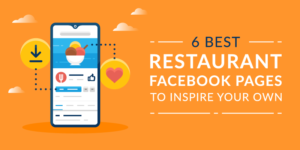 5 Best Restaurant Facebook Pages & Restaurant Facebook Guide