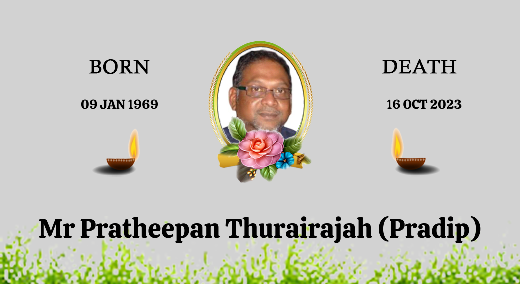 Mr Pratheepan Thurairajah (Pradip) - ARIVITHTHAL