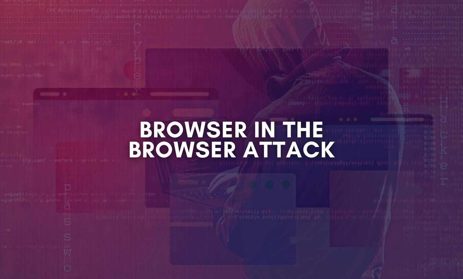 BitB attack extends this technique by creating an entirely fabricated ...