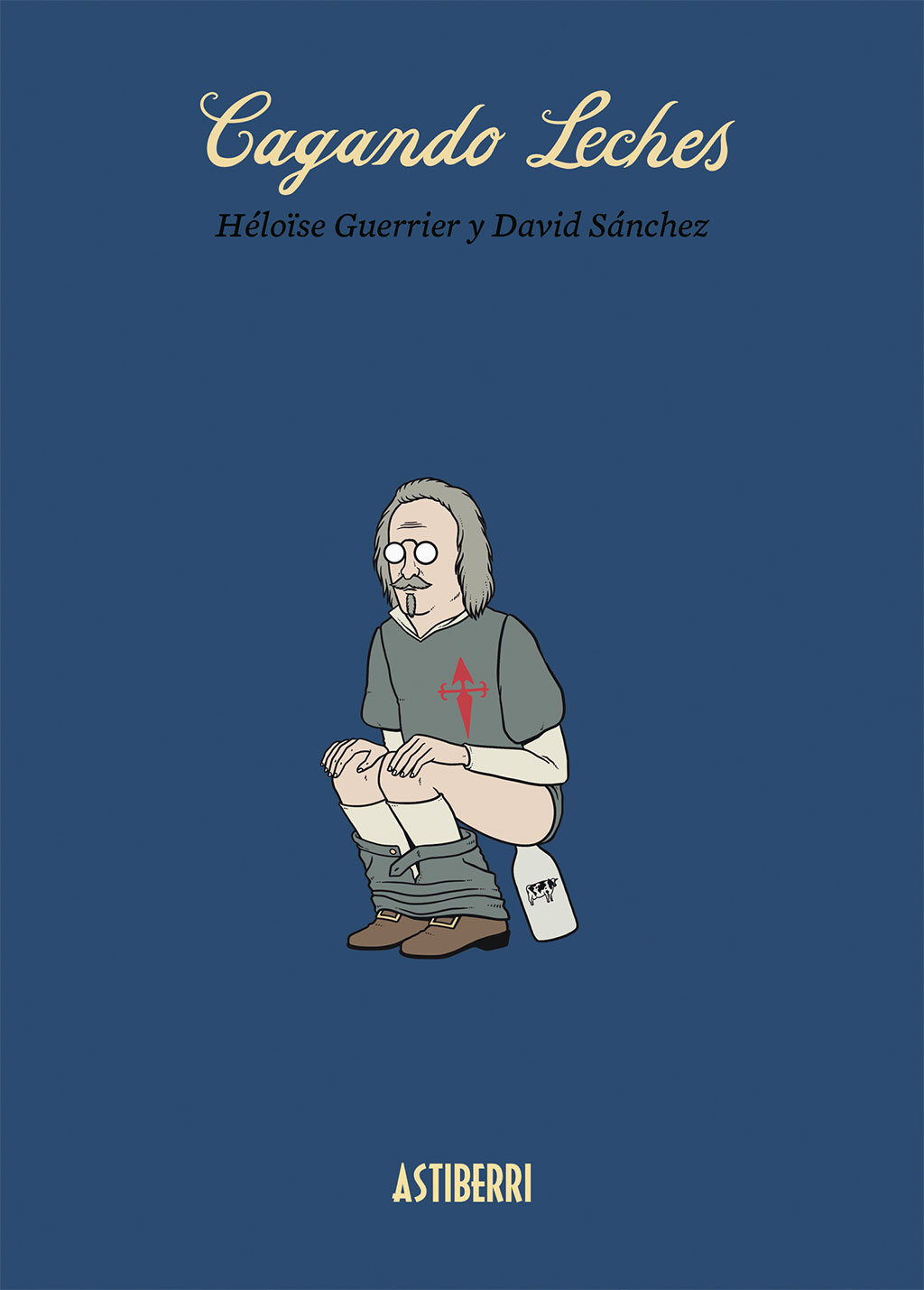 Cagando leches, de Héloïse Guerrier y David Sánchez