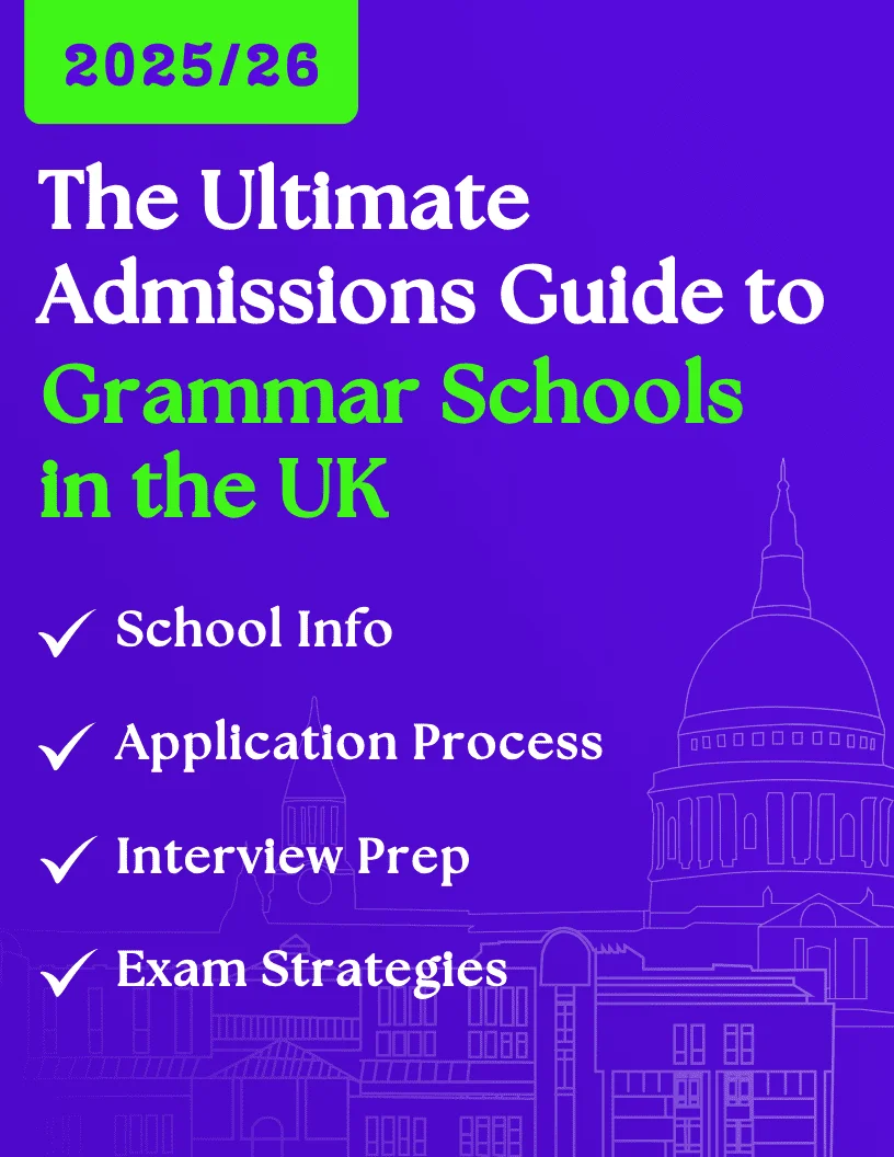 The Ultimate Admissions Guide to Grammar Schools in the UK