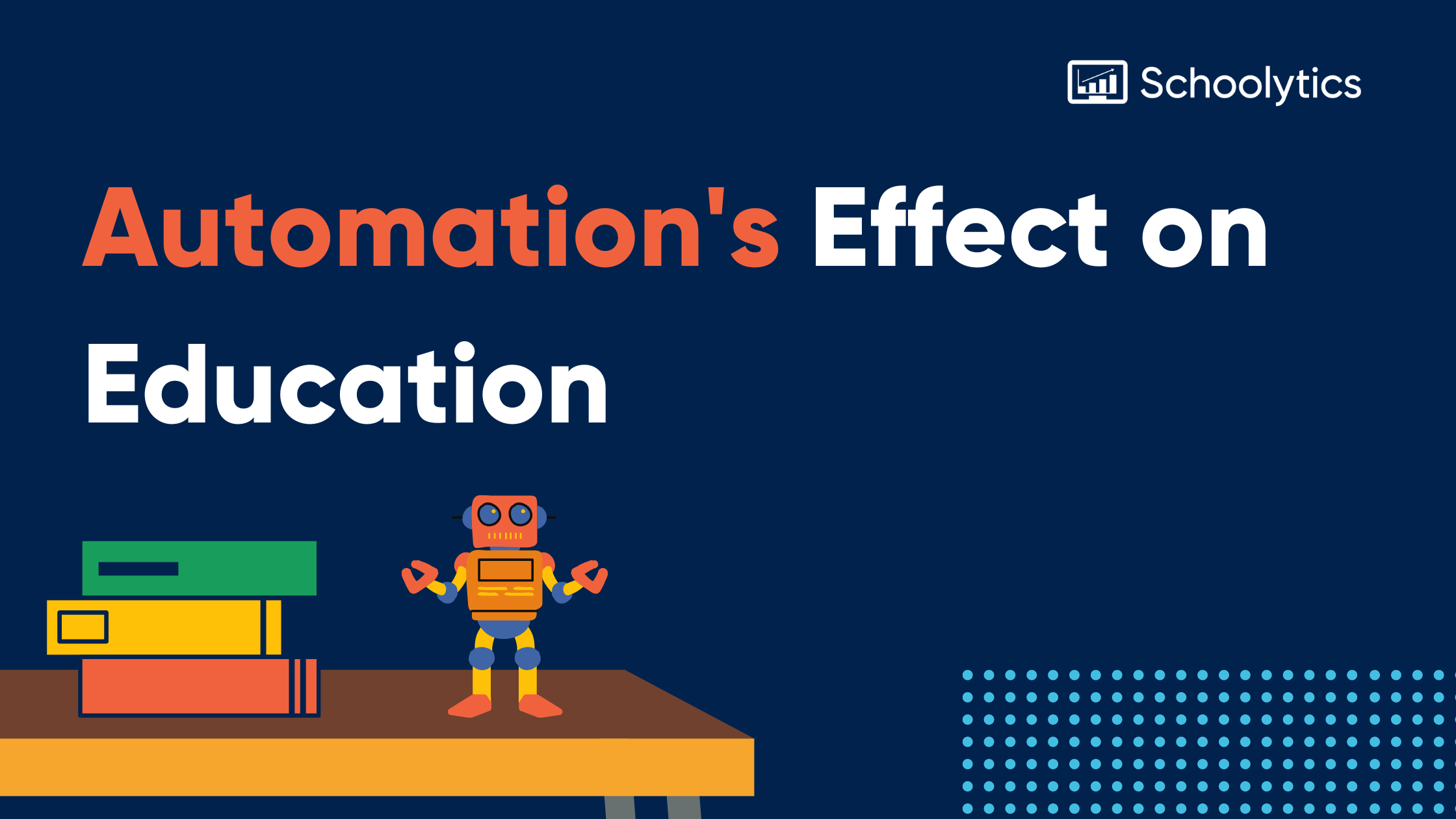 How Will Automation Change a Teacher's Job? | Schoolytics