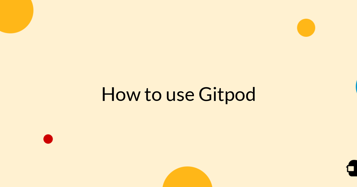 How To Use Gitpod
