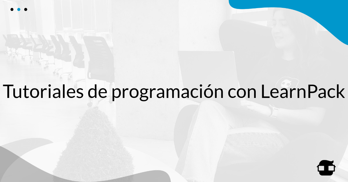 Tutoriales de programación con LearnPack