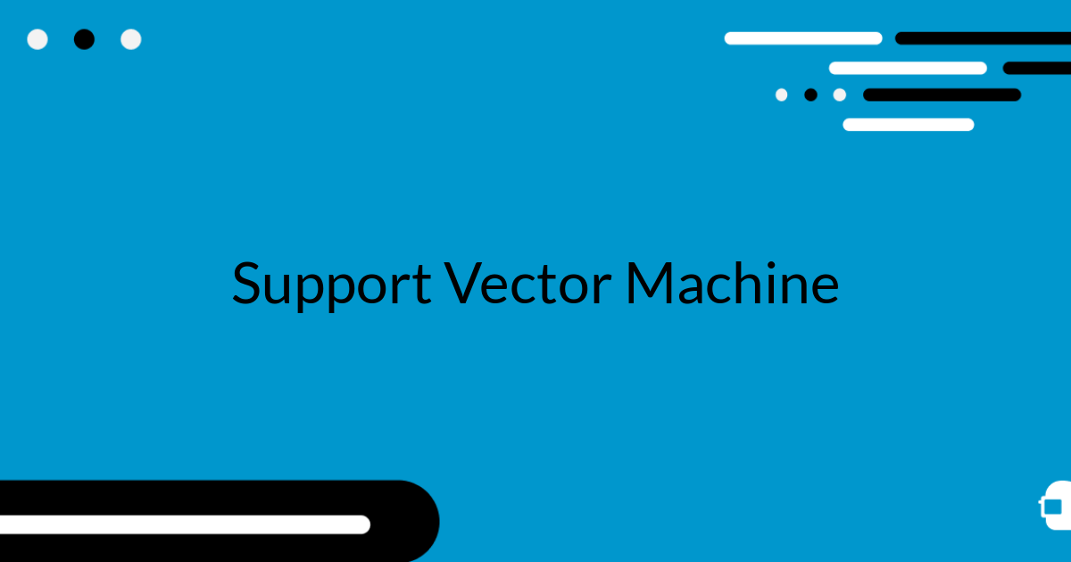Support Vector Machine