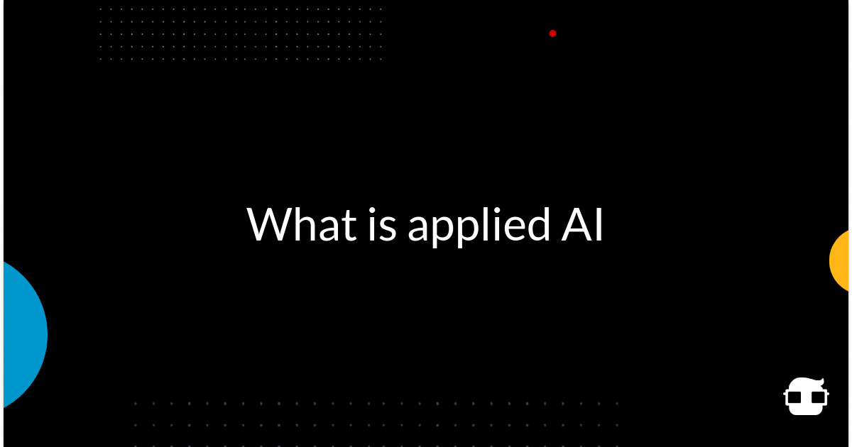 What is Applied AI?