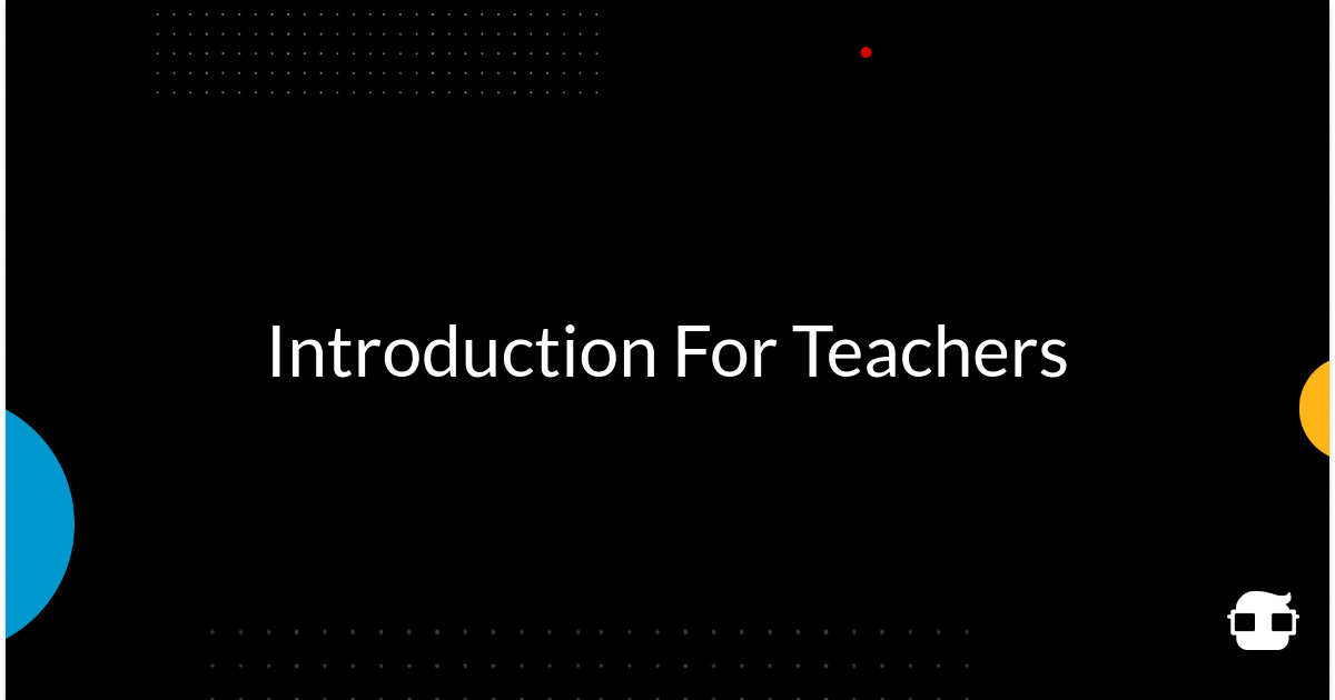 Introduction For Teachers