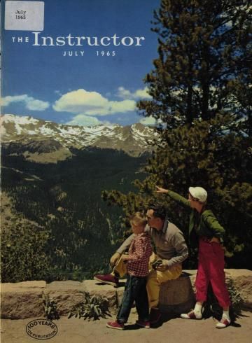 The Instructor 100, no. 7 (July 1965) | ScriptureCentral