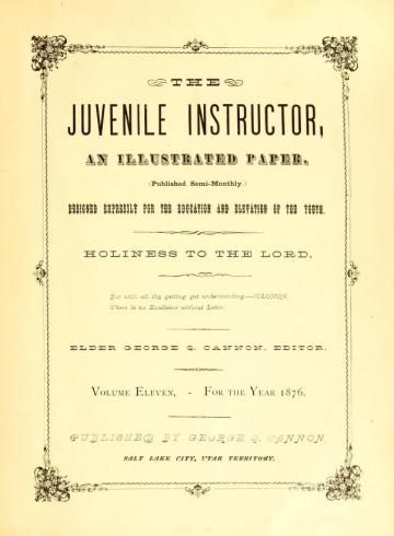 Juvenile Instructor 11, no. 1 (1 January 1876) | ScriptureCe