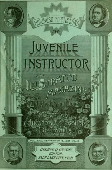 Juvenile Instructor 26, no. 18 (15 September 1891) | Scriptu