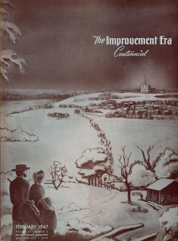 Improvement Era 50, no. 2 (February 1947) | ScriptureCentral