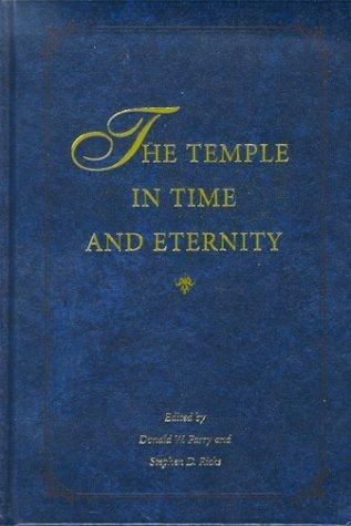 The Temple in Time and Eternity | ScriptureCentral