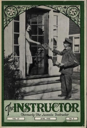 The Instructor 67, no. 6 (June 1932) | ScriptureCentral