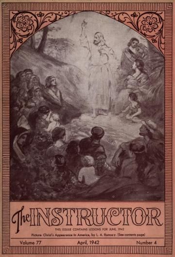 The Instructor 77, no. 4 (April 1942) | ScriptureCentral