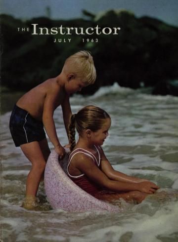 The Instructor 98, no. 7 (July 1963) | ScriptureCentral