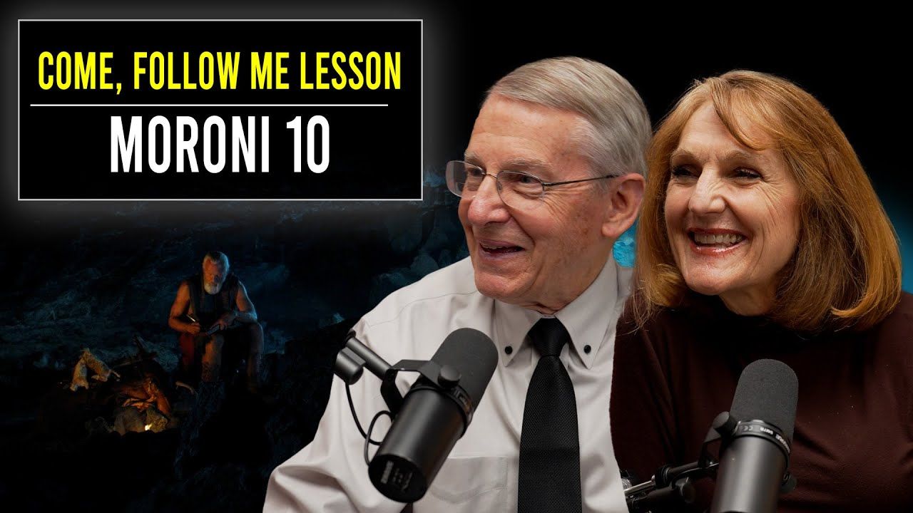 Moroni 10: Book of Mormon Matters with John W. Welch and Lynne Hilton ...