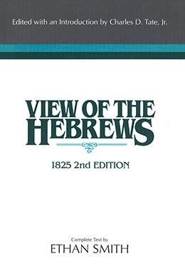 View of the Hebrews: 1825 2nd Edition | ScriptureCentral