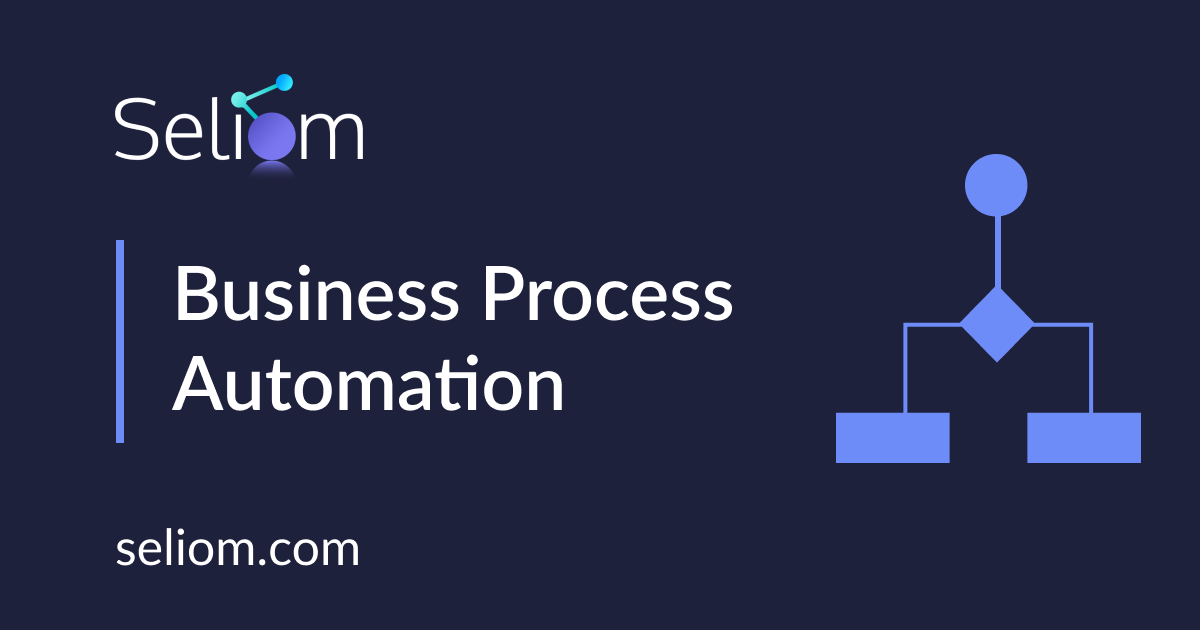 Seliom - Business Process Management & Automation