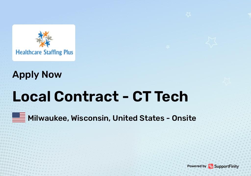 Apply for Local Contract - CT Tech at Healthcare Staffing Plus