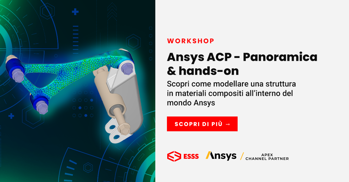 Workshop | Ansys ACP - Panoramica & hands-on