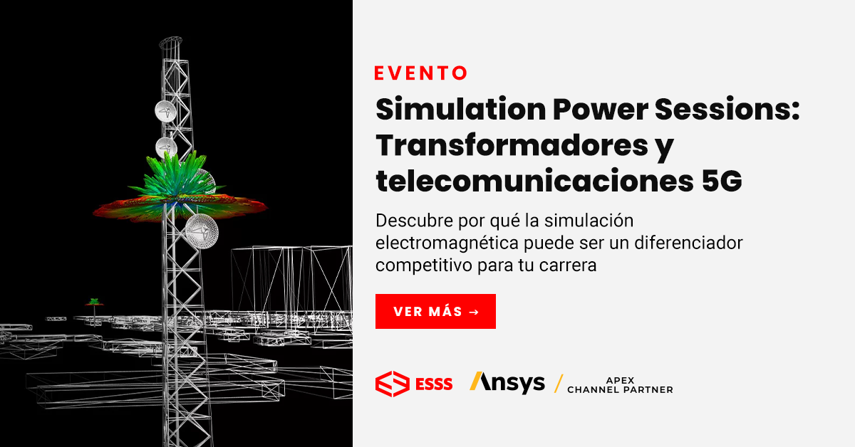 Simulation Power Sessions: Transformadores y telecomunicaciones 5G